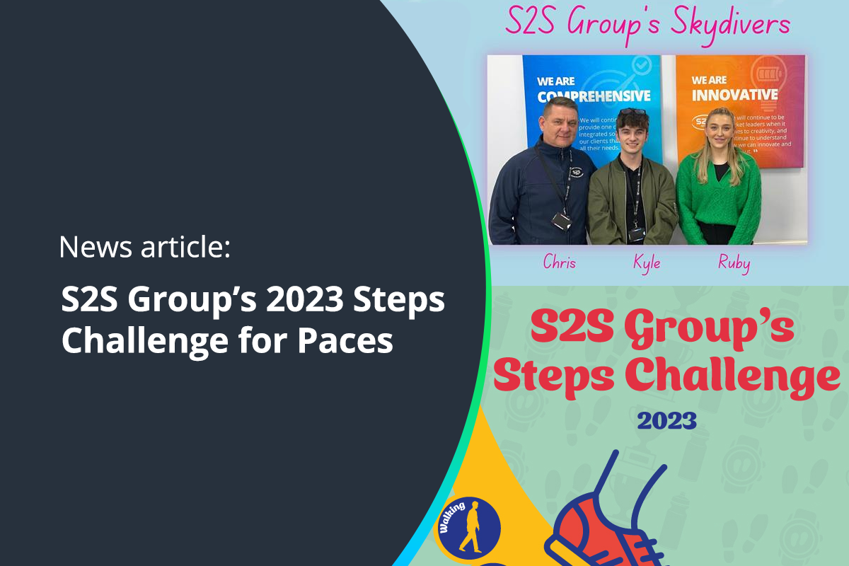 S2S Group’s 2023 Charity Steps Challenge – Raising Money for Paces ...